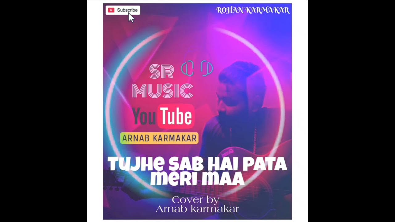TUJHE SAB HAI PATA MERI MAA 🥺 ️|| SHANKAR MAHADEVAN || COVER BY ARNAB ...