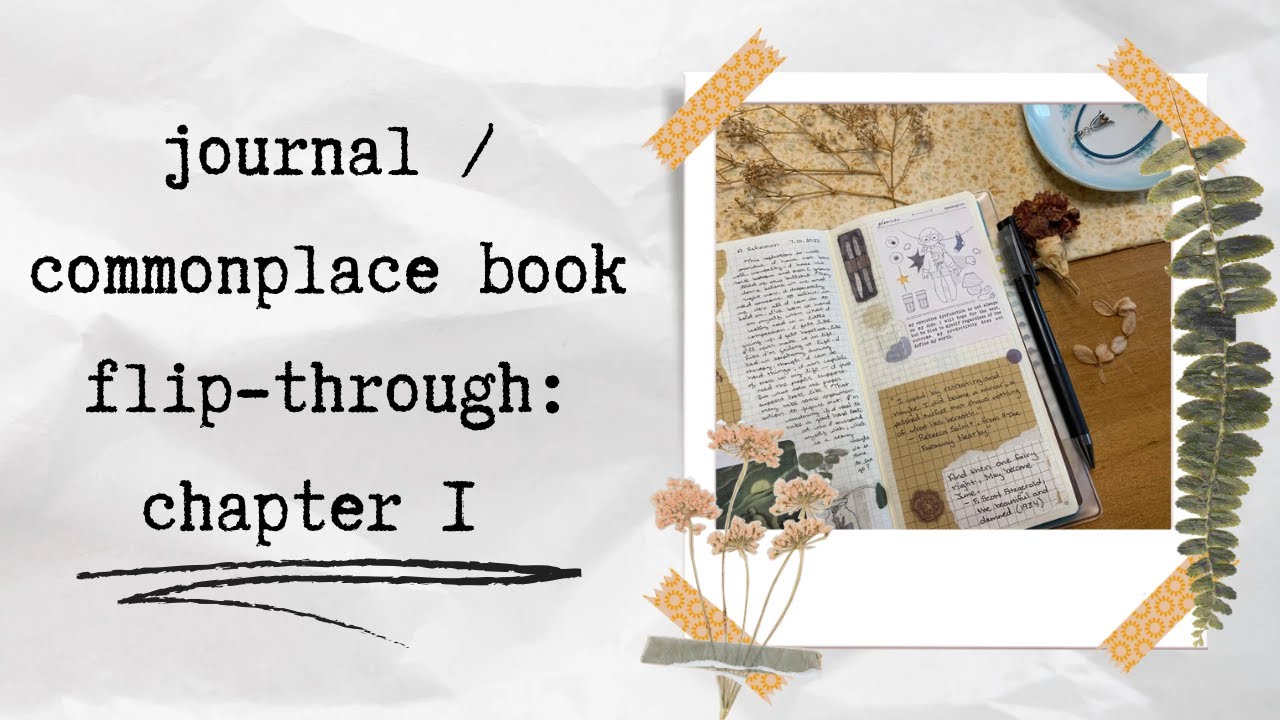 Flip-through: Chapter 1 (Journal and Commonplace book in back pages of ...