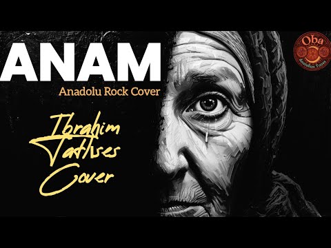 ANAM - İbrahim Tatlıses | Oba Psychedelic Anatolian Rock Cover