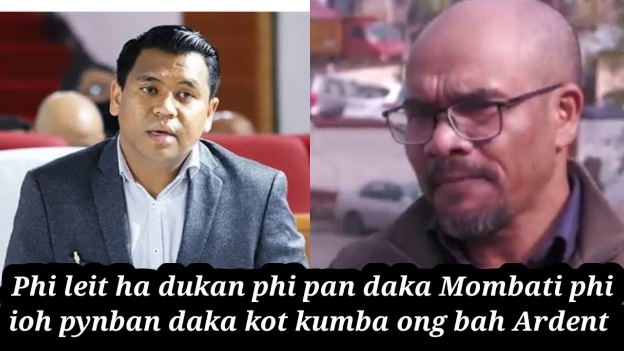 Phi leit ha dukan phi pan daka Mombati phi ioh pynban daka kot kumba ...