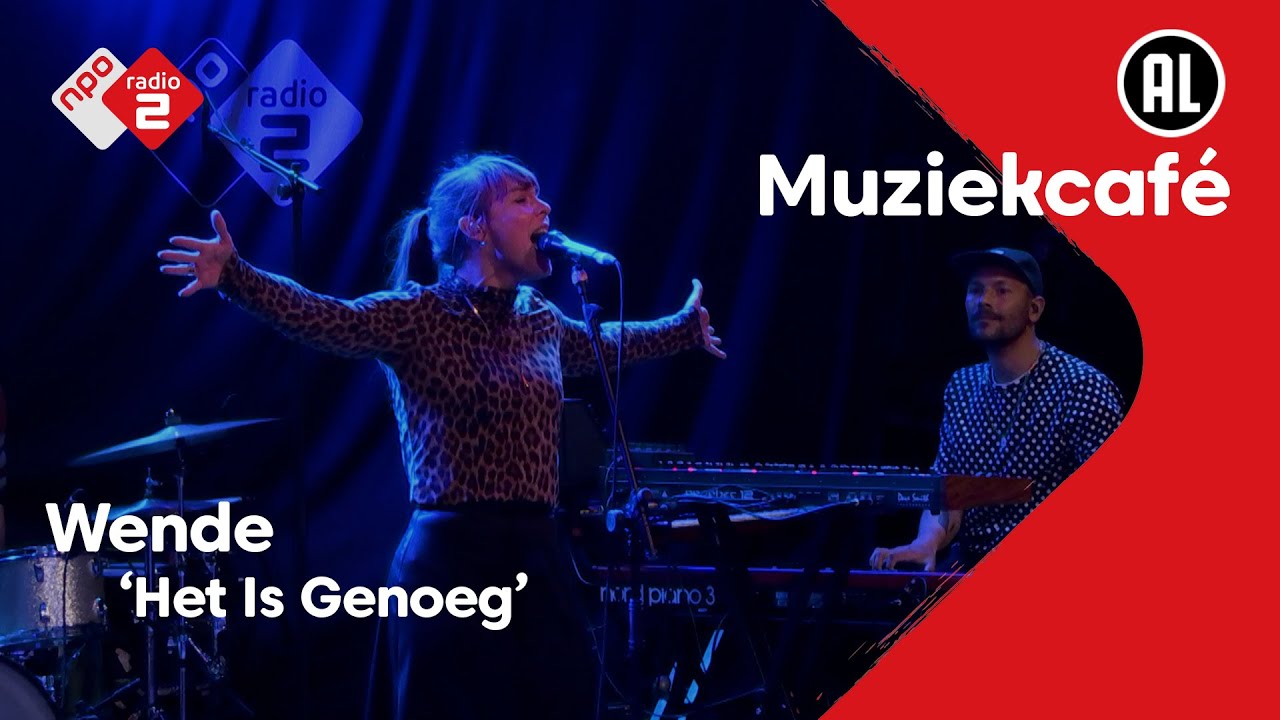 Wende - Het Is Genoeg | NPO Radio 2 - YouTube