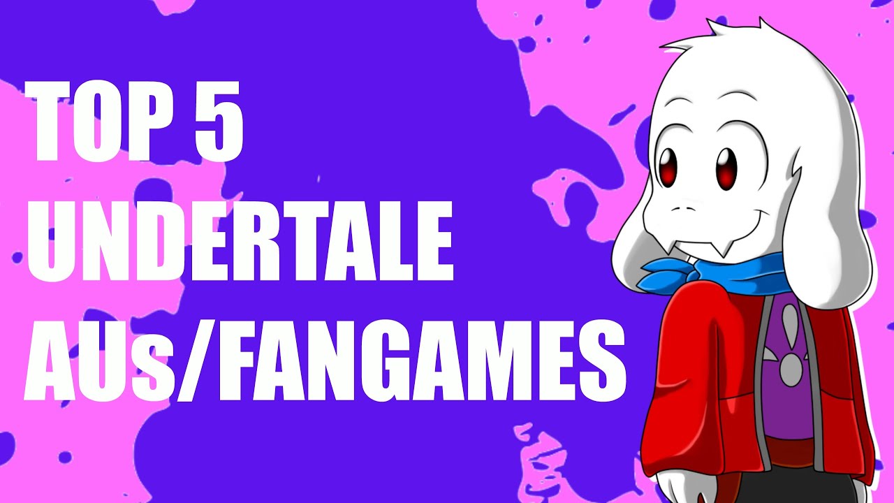 TOP 5 UNDERTALE AUs/FANGAMES - YouTube