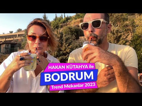 Bodrum En İyi Mekanları 2023  - Hakan Kütahya ile Geziyorum