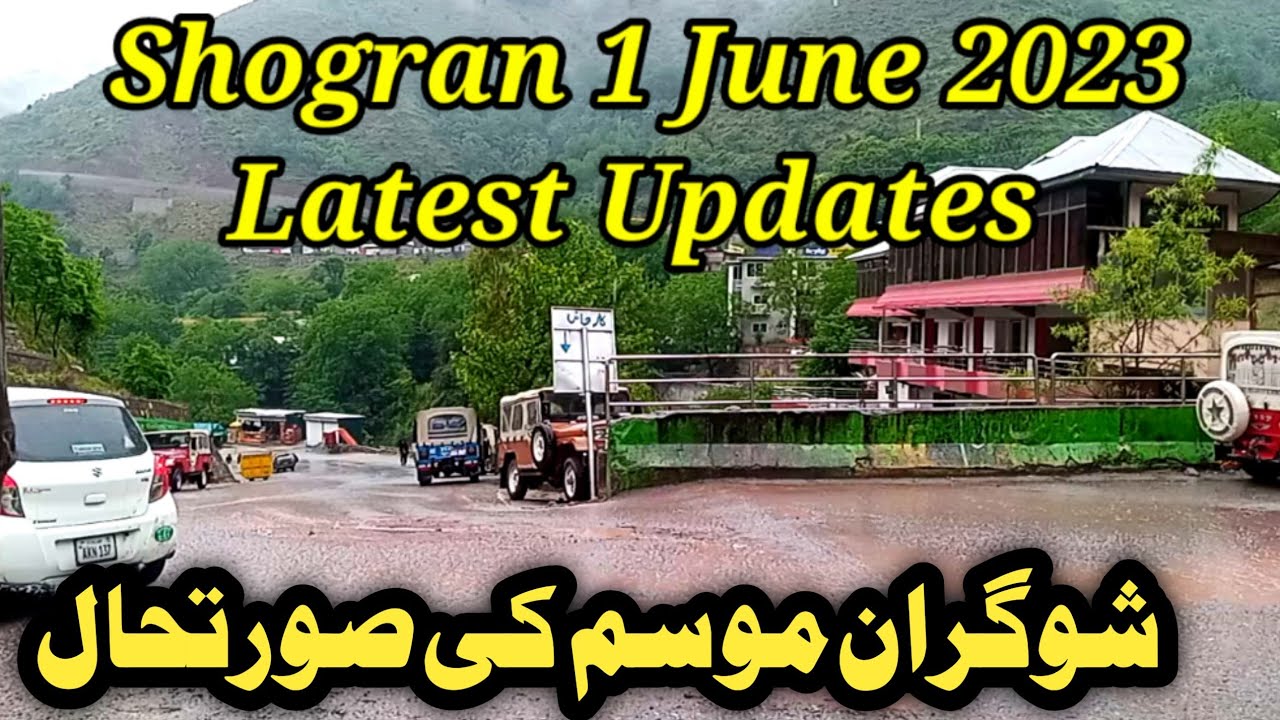 #Naran kaghan valley | shogran Siri Paey road open | shogran weather ...
