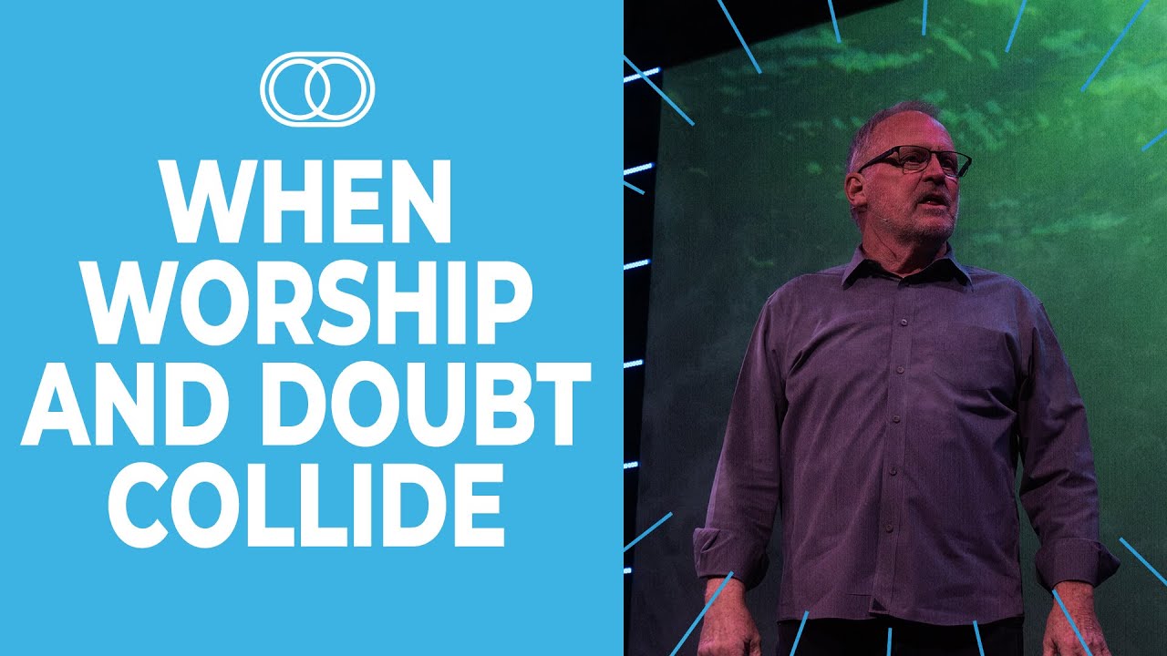When Worship and Doubt Collide - Pastor James Kordon - YouTube