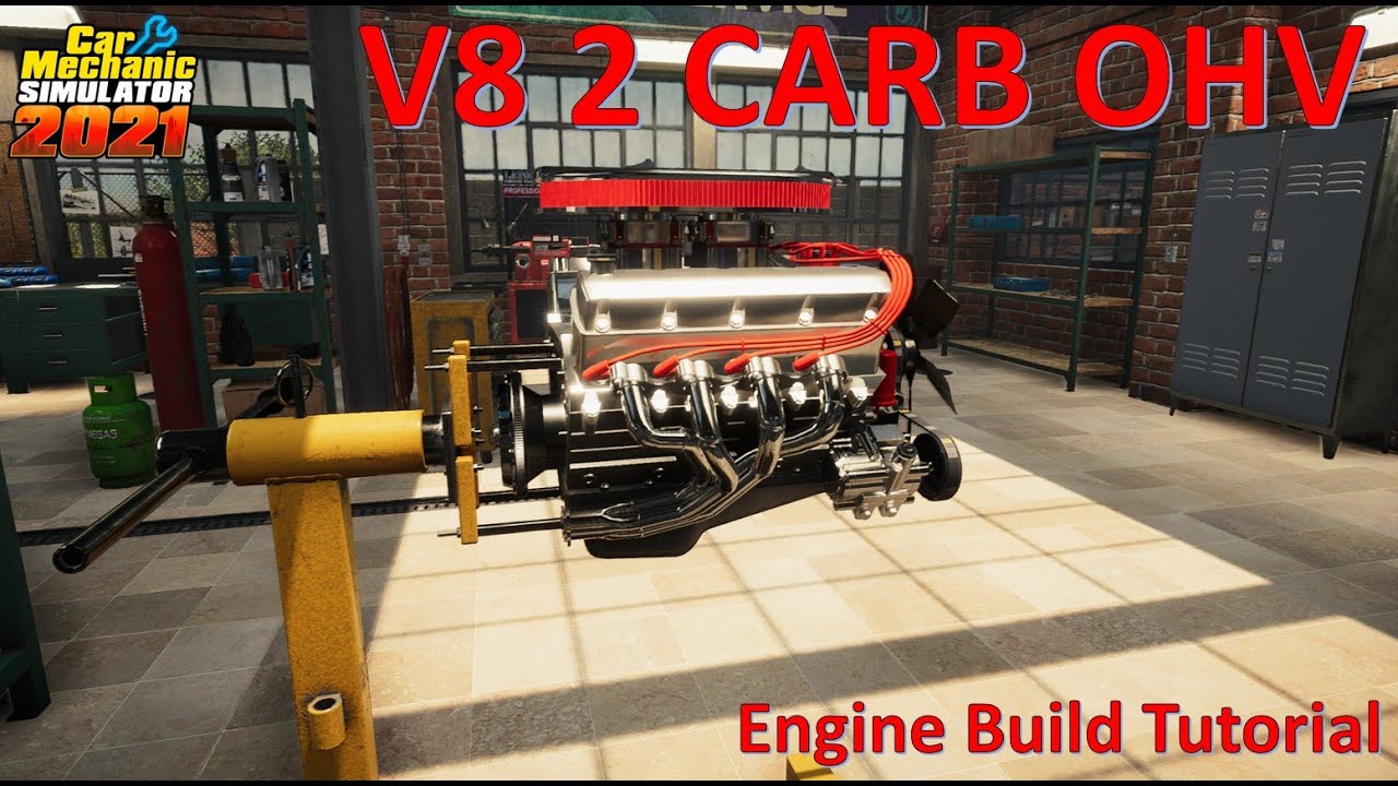 Car Mechanic Simulator 2021 - Full Engine Guide - V8 2 Carb OHV - YouTube