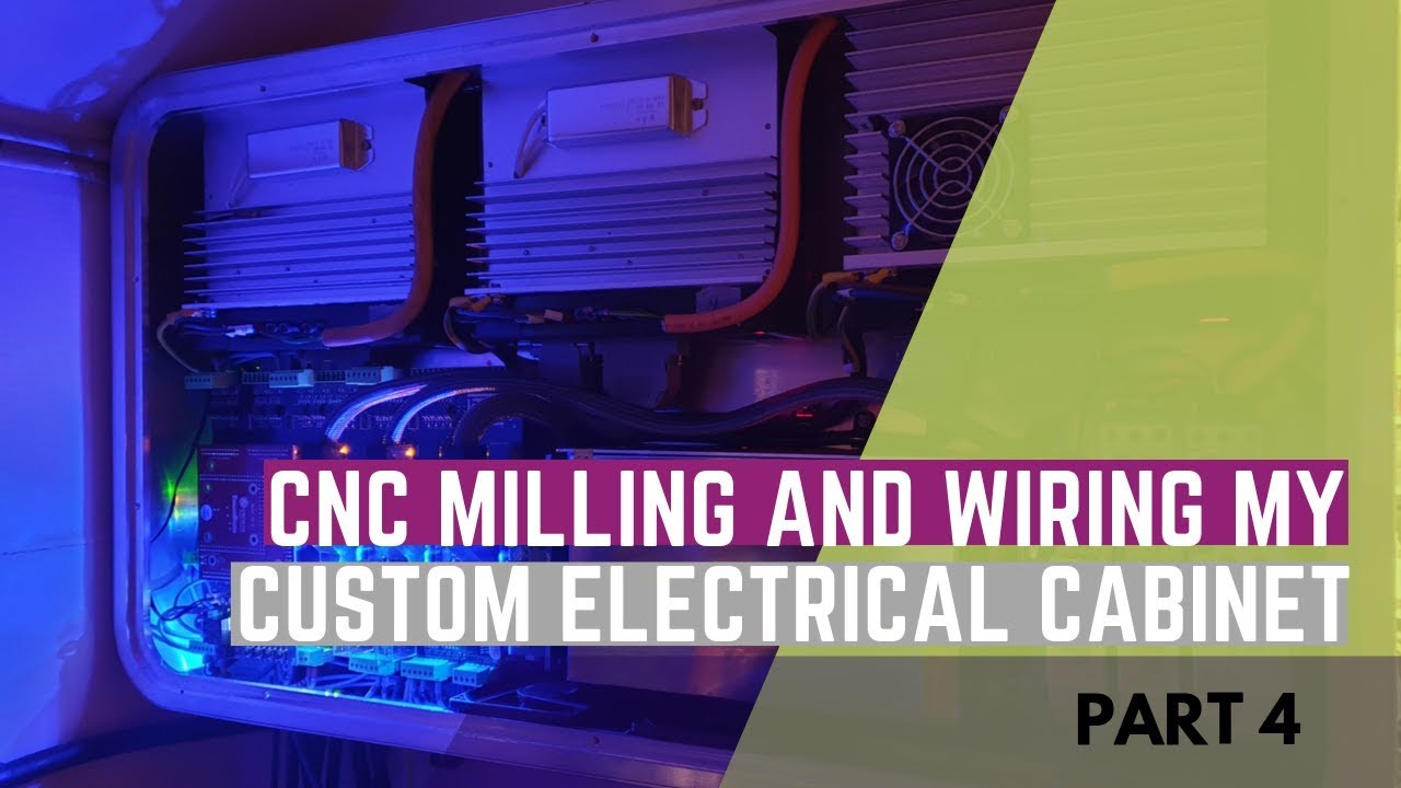 Installation of my Custom CNC Electrical Cabinet - Part 4 - YouTube