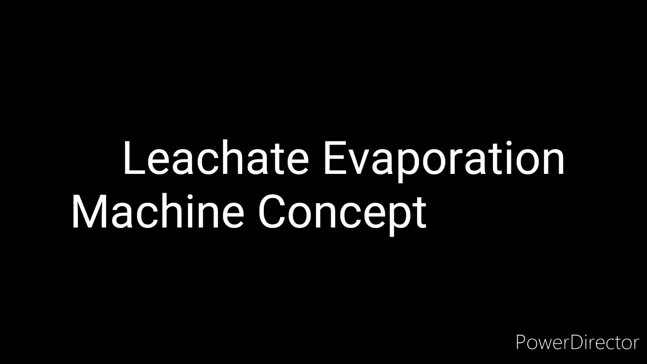 Leachate Evaporation Machine Concept Design - YouTube