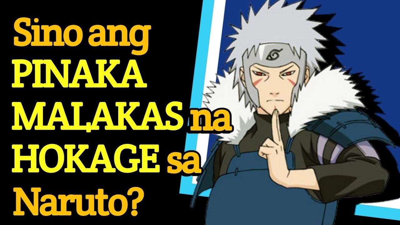 Sino ang pinakamalakas na Hokage? | Naruto Tagalog | Naruto PH Review ...