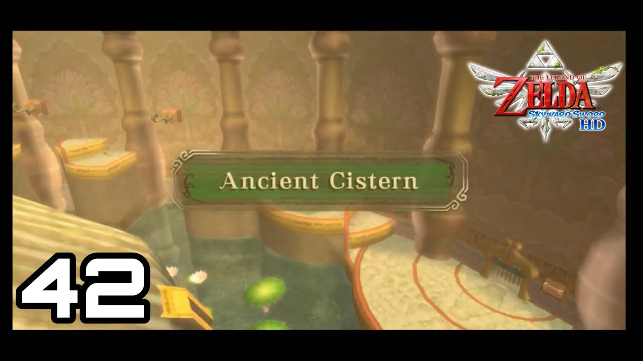 Ancient Cistern 1/2 (Ep. 42) | Let's Play The Legend of Zelda: Skyward ...