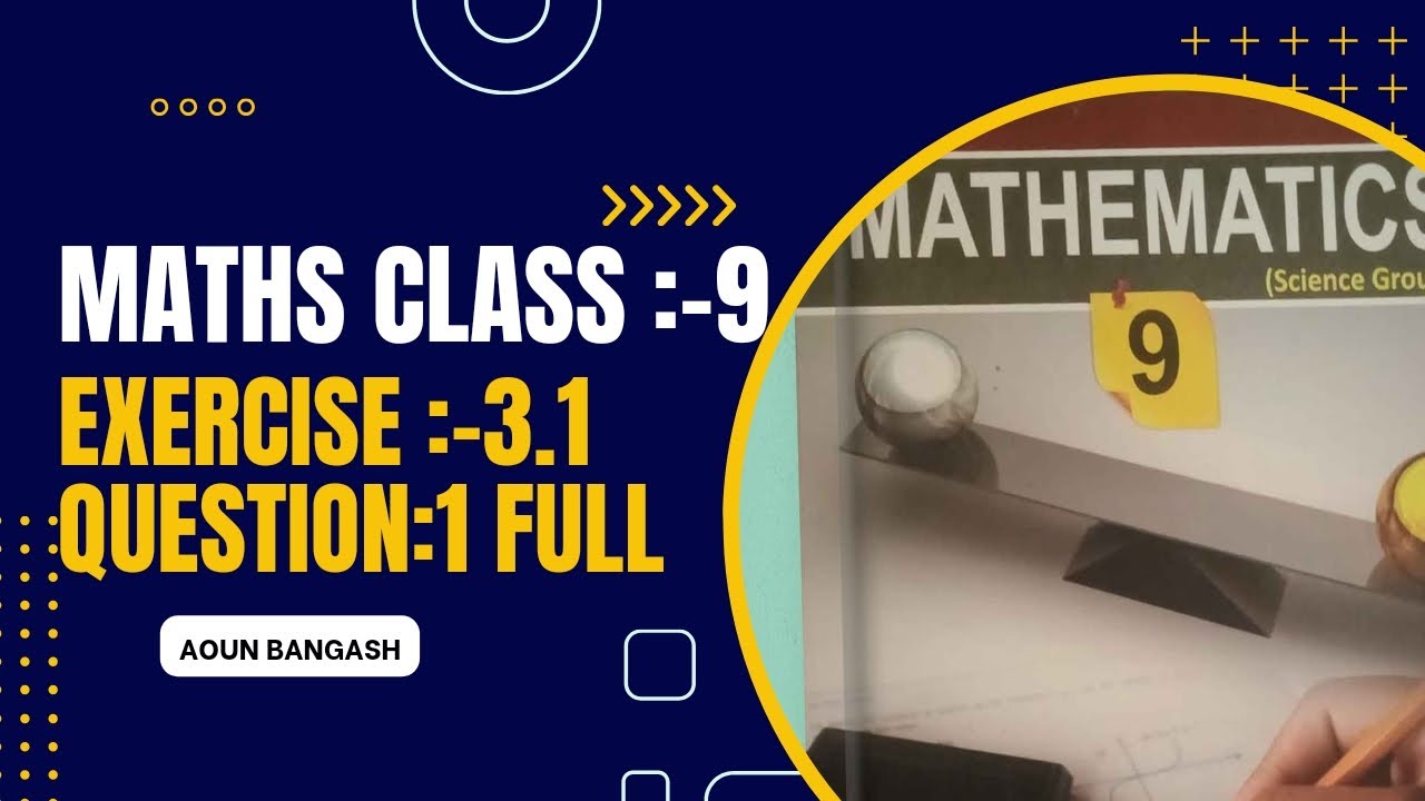 Maths Class 9 Chapter 3 Exercise 3 1 Question 1 Full Solved education maths-class-9-chapter-3-exercise-3-1-question-1-full-solved-education