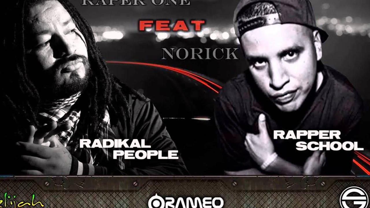 RADIKAL PEOPLE ft RAPPER SCHOOL - VA DEDICADO - RAPER ONE y NORICK ...