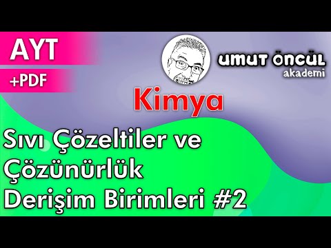 Kimya | AYT | 11.Sınıf | Sıvı Çözeltiler ve Çözünürlük | Derişim Birimleri #2 | +PDF