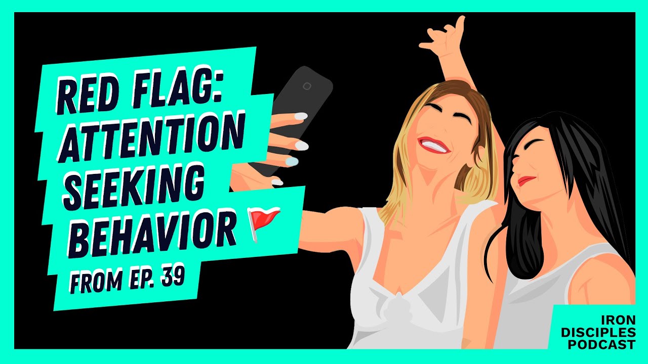Red Flag: Attention Seeking Behavior - YouTube