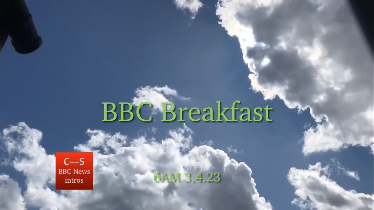 BBC Breakfast intro 6am 3.4.23 - YouTube