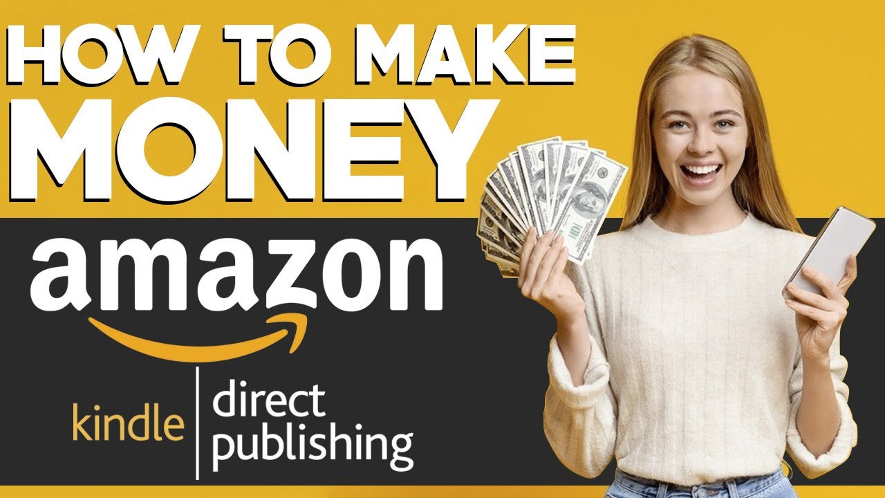 How To Make Money On Kindle Direct Publishing YouTube how-to-make-money-on-kindle-direct-publishing-youtube