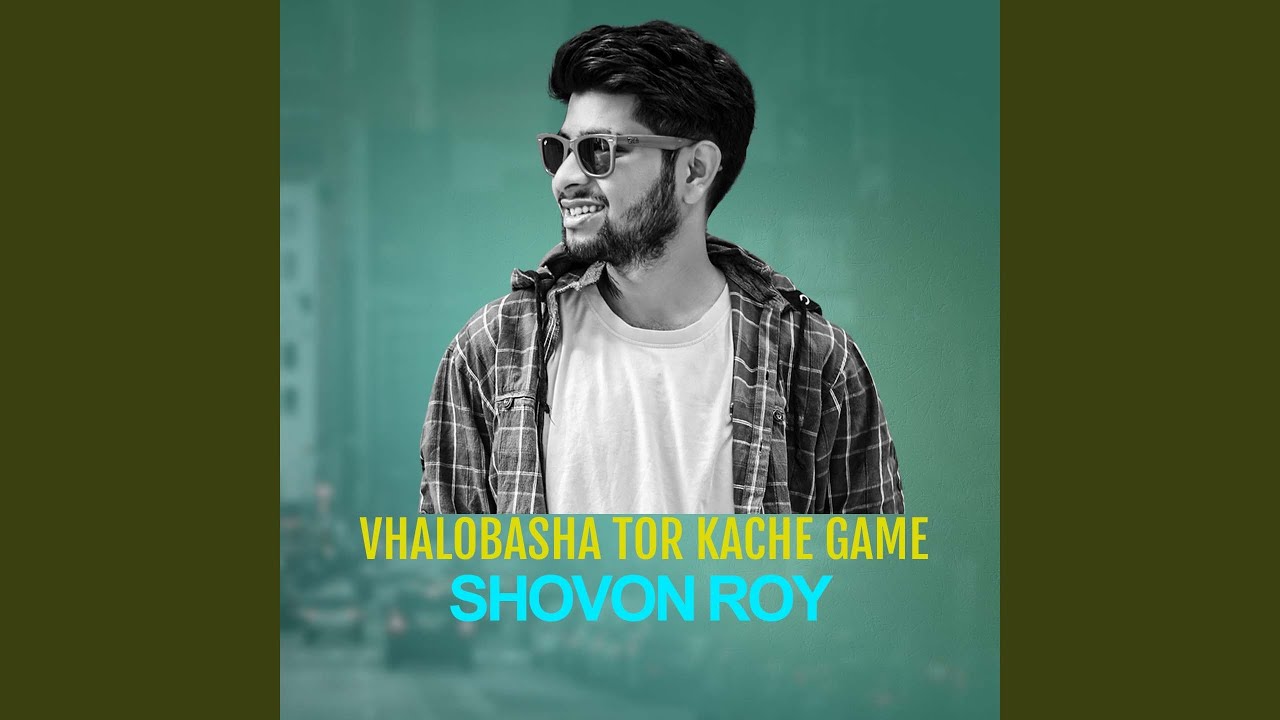 Vhalobasha Tor Kache Game - YouTube Music
