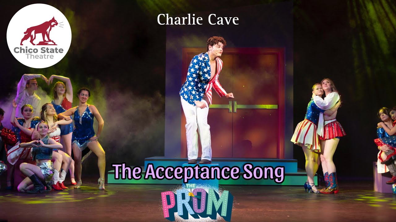 The Acceptance Song - Charlie Cave - Chico State Theatre’s The Prom ...