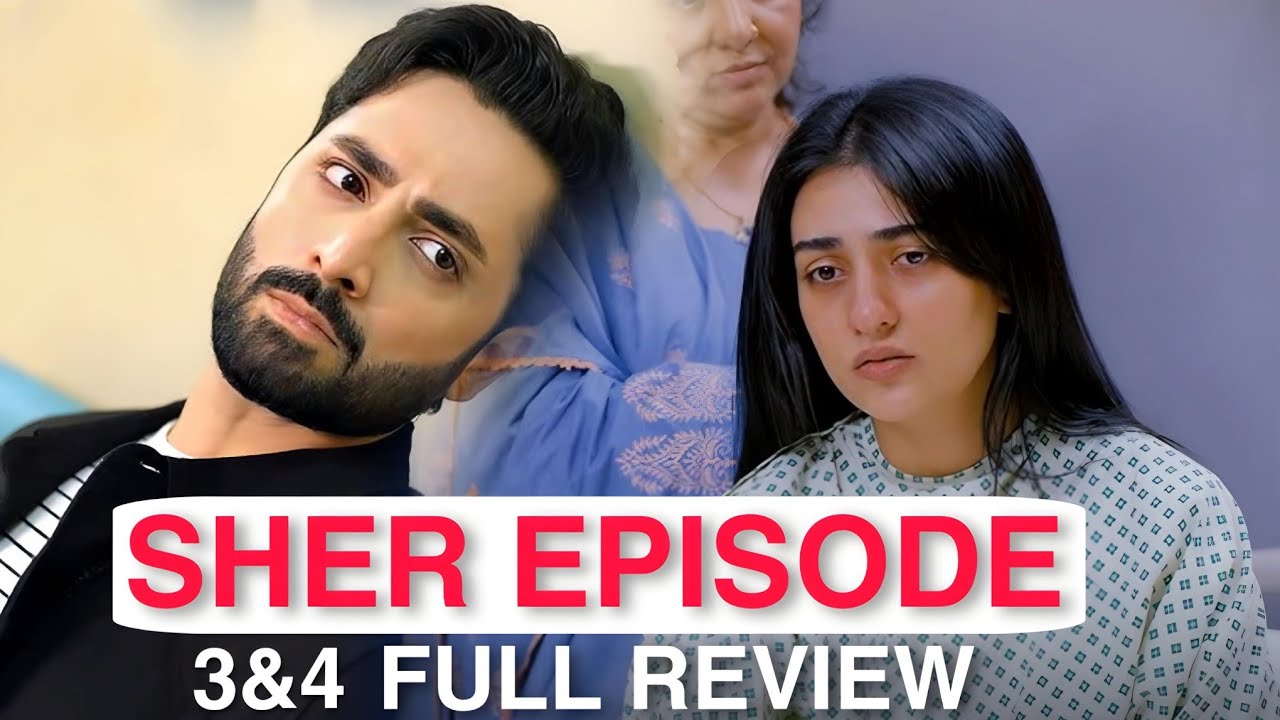 sher drama|sher episode 3 review|sher episode 4 review - YouTube