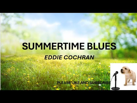 SUMMERTIME BLUES BY: EDDIE COCHRAN (LYRICS) - YouTube