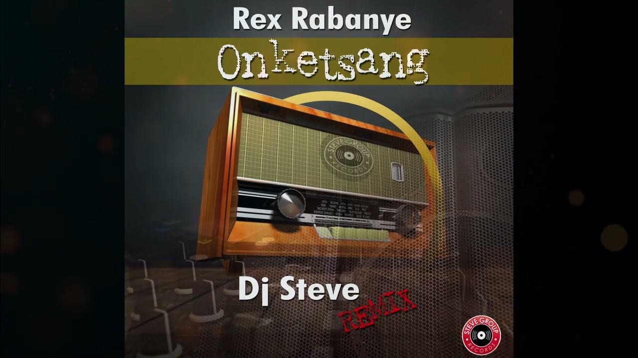 Rex Rabanye - Onketsang Remix - Dj Steve - YouTube