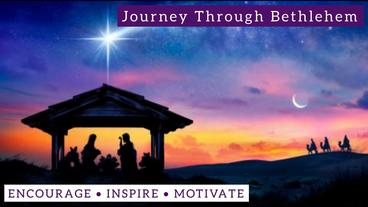 Journey Through Bethlehem - YouTube