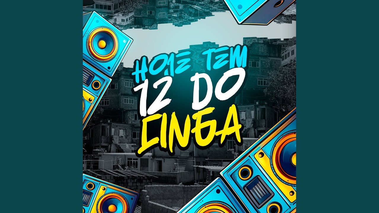 Hoje Tem 12 Do Cinga - YouTube