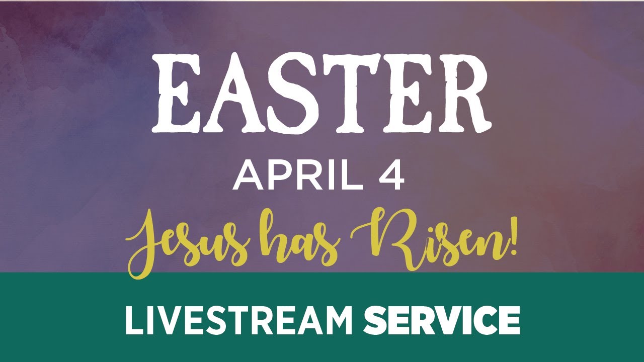 Resurrection Sunday, April 4, 2021 - YouTube