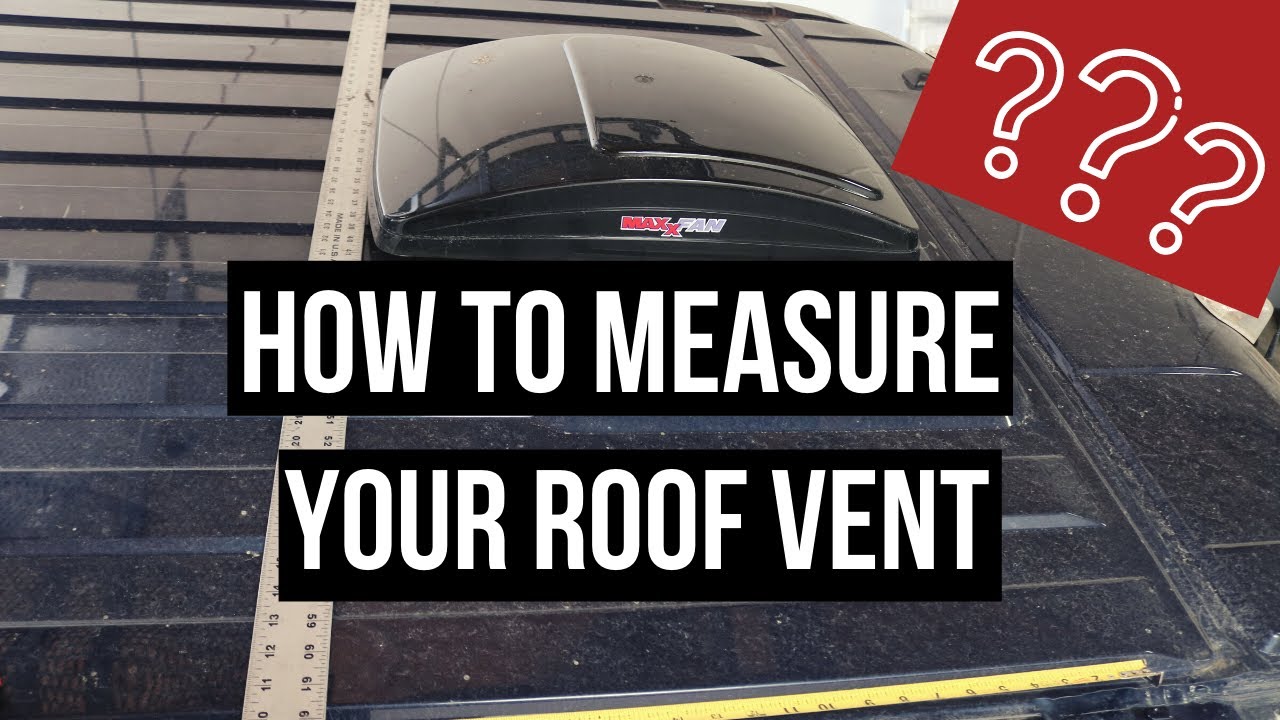 How to Measure Your Promaster Roof Vent for an Aluminess Rack - YouTube