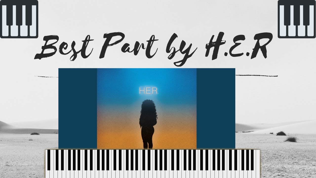 How to play Best Part by H.E.R & Daniel Caesar on Piano | easy - YouTube