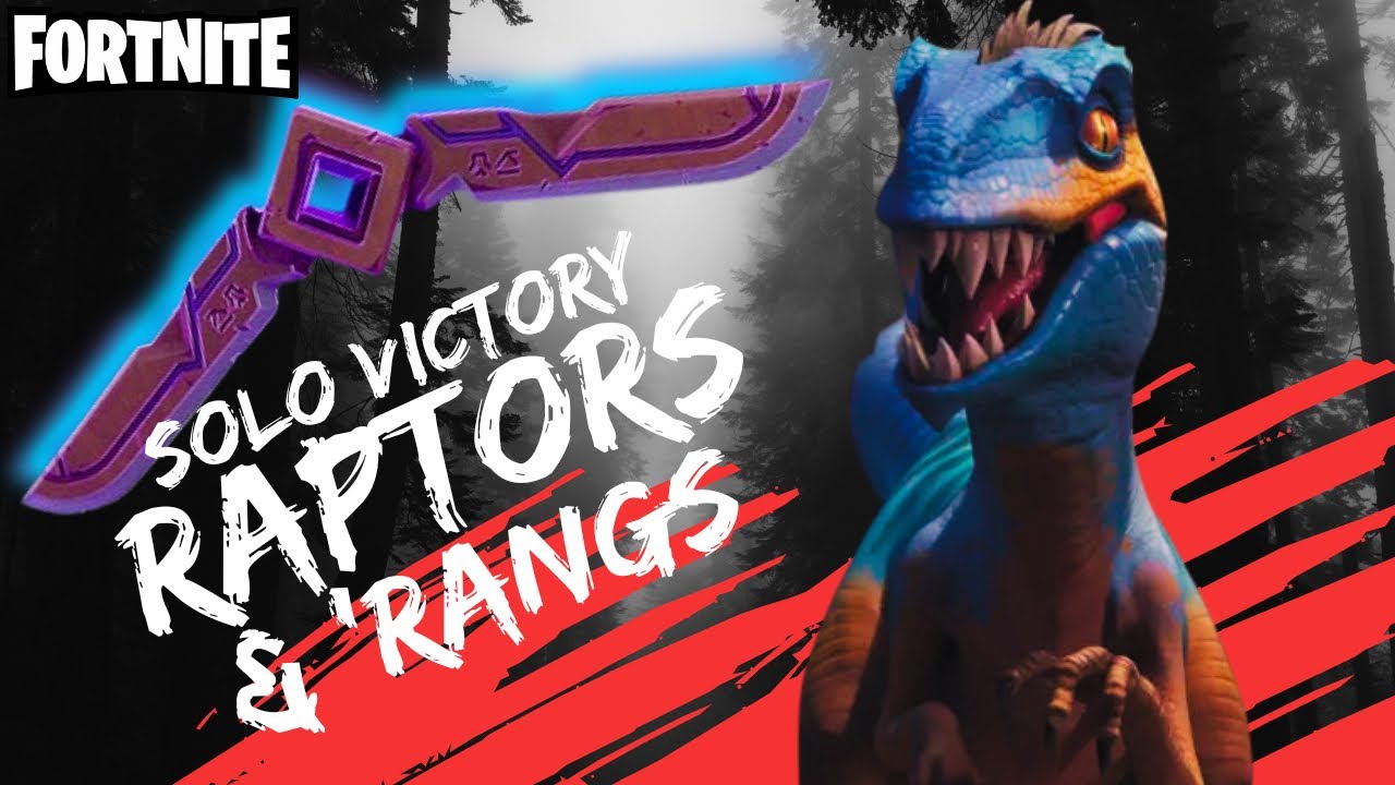 Raptors and ‘Rangs - Solo Victory Royale - YouTube