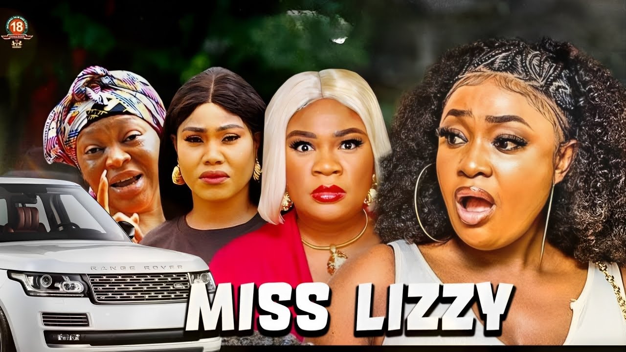 Miss Lizzy 2025 full movie - Lizzy Gold movies 2025 - nigerian movies ...