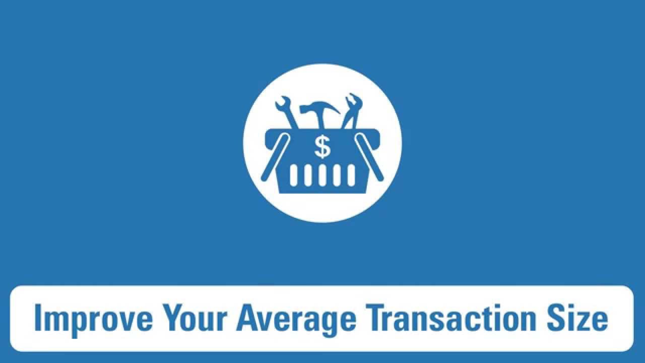 Improve Your Average Transaction Size - YouTube