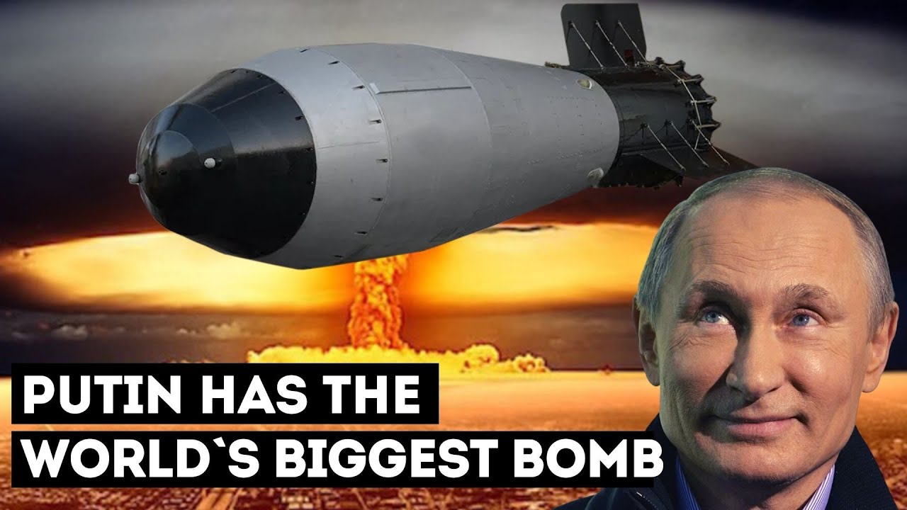 Tsar Bomba | Will Putin Use The World’s Largest Nuclear Bomb If The ...
