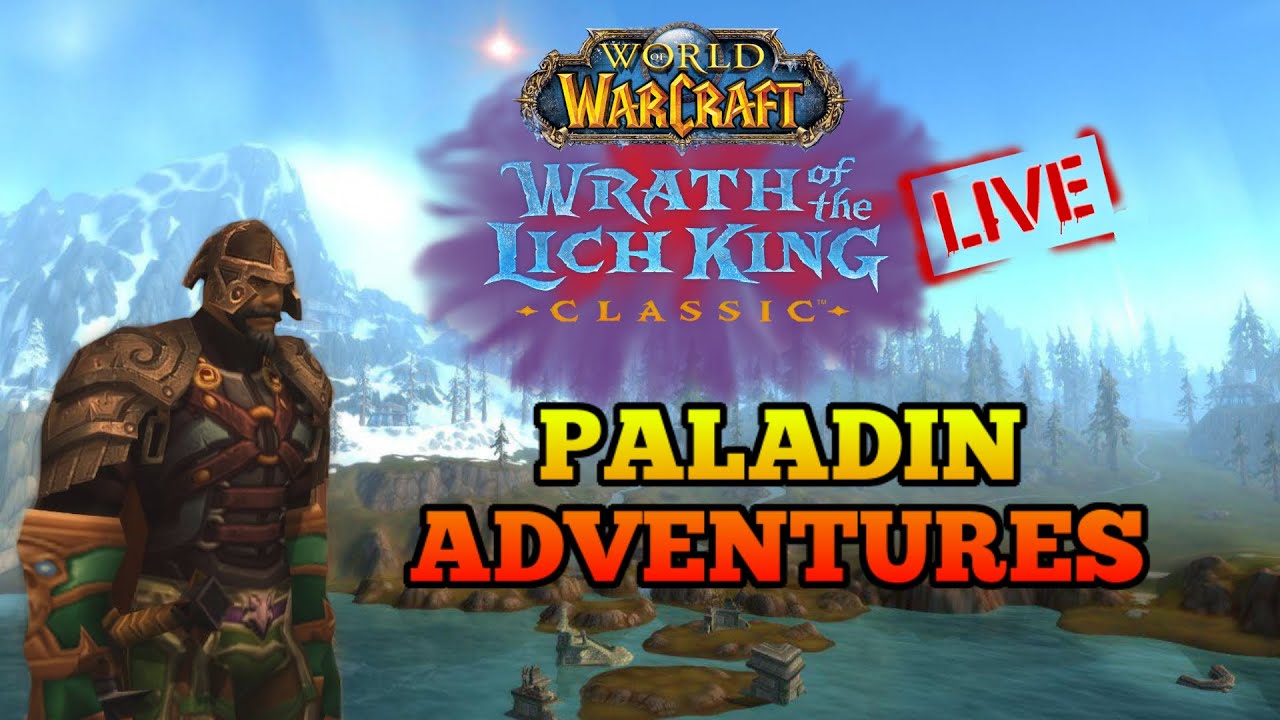 WoW Wrath Classic : Paladin Fun & MMO Talk - YouTube
