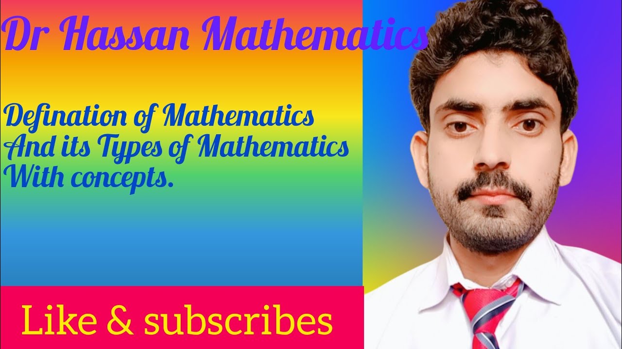 Defination of Mathematics with explanation and its types of mathematics ...