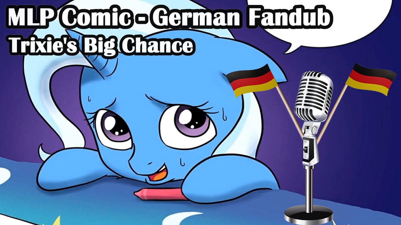 [MLP German Comic Fandub] - Trixie's Big Chance - YouTube