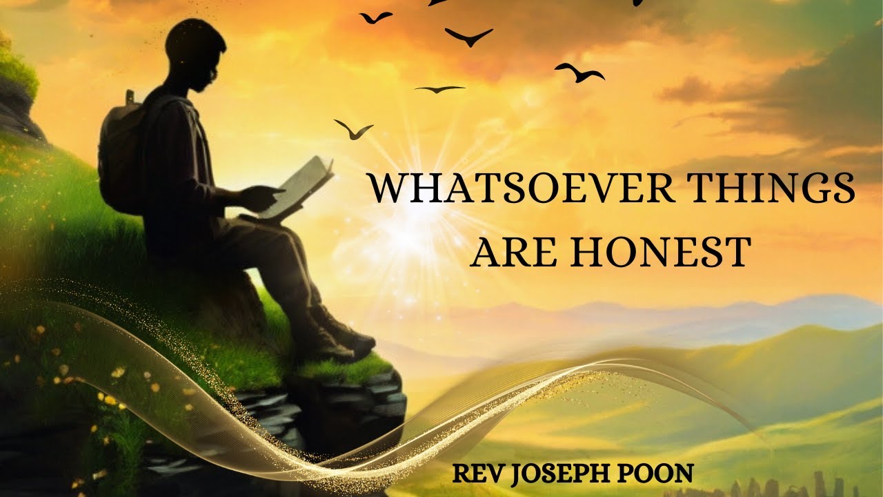 Whatsoever Things Are Honest - The Thinking Christian Series | 10th ...