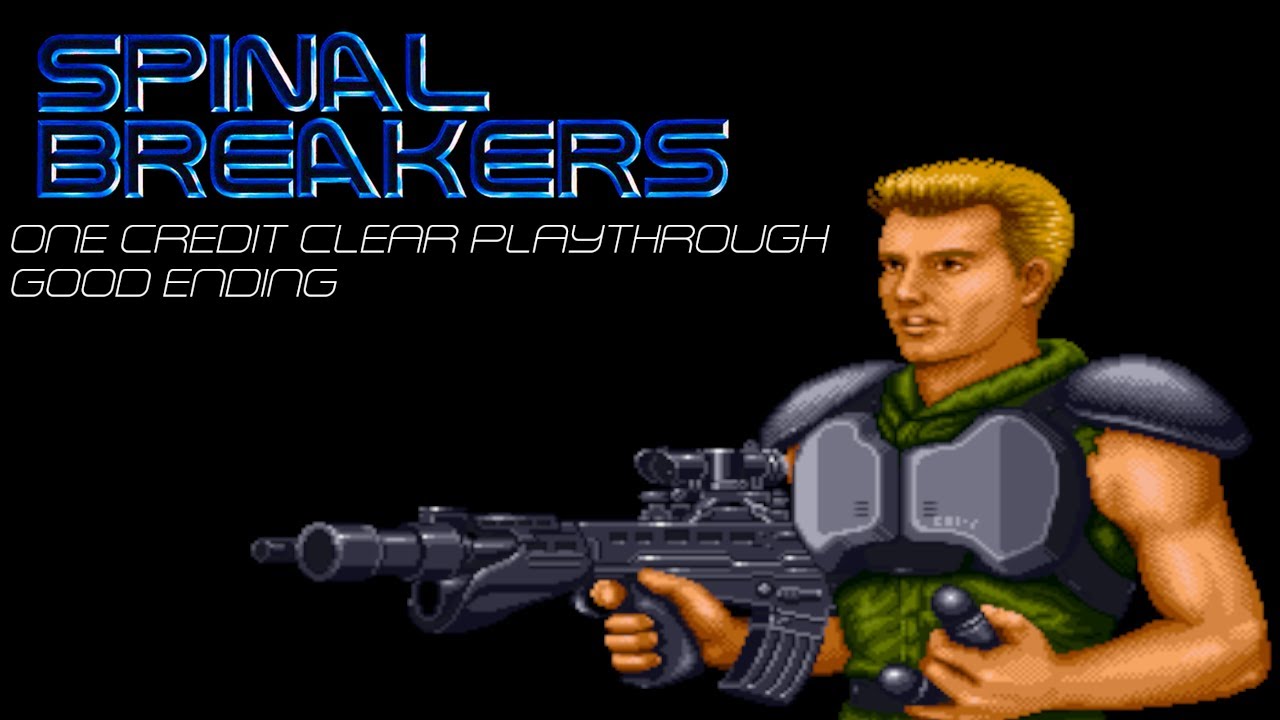 Spinal Breakers (Arcade) | Good Ending | 1CC Playthrough - YouTube