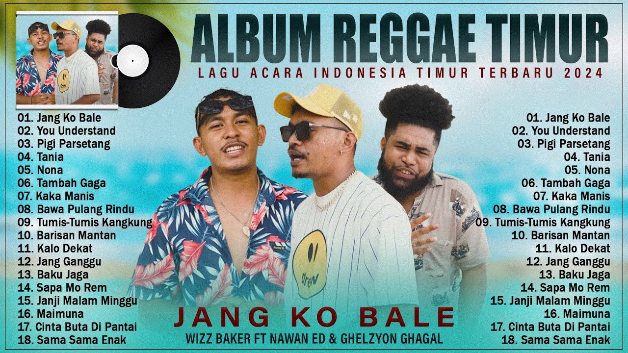Full Album Lagu Reggae Indonesia Timur Pilihan Terbaik 2024 - Musik ...