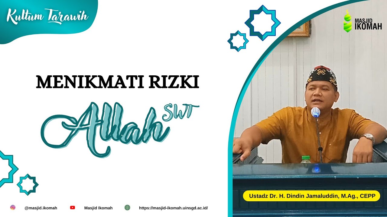 Menikmati Rizki Allah || Kultum Tarawih Masjid Ikomah UIN Sunan Gunung ...
