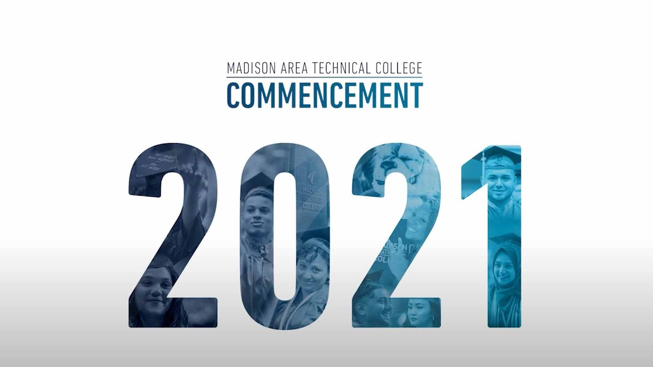 Madison College Spring 2021 Graduation Ceremony - YouTube