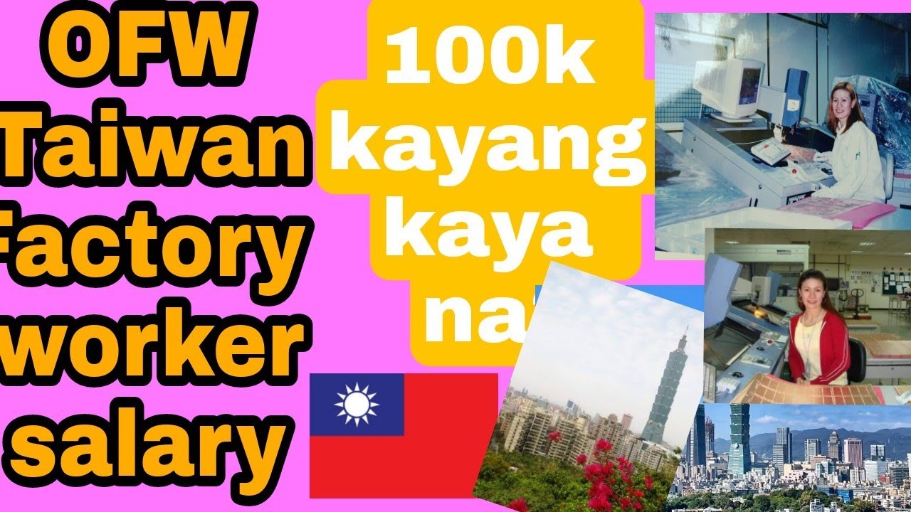 June 23, 2022 basic salary ng mga Factory worker sa Taiwan plus ...