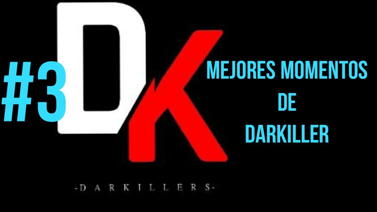#3 MRJORES MOMENTOS DE DARKILLER - YouTube