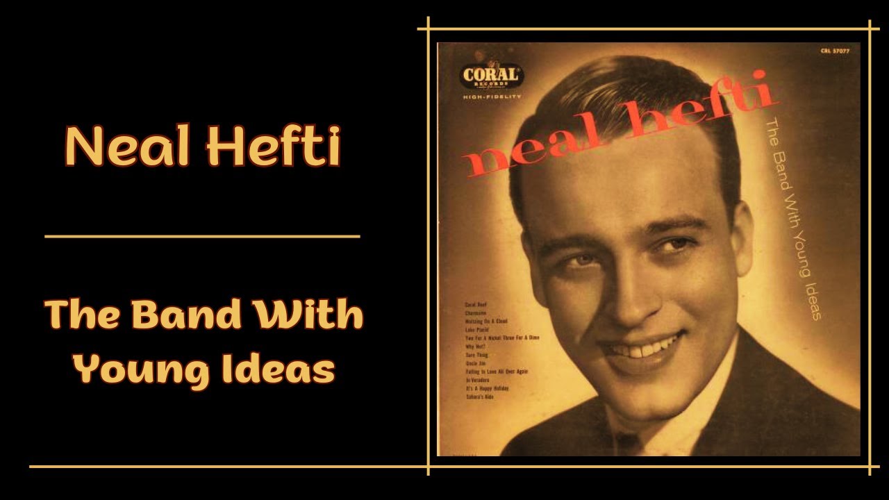 The Band With Young Ideas by Neal Hefti - YouTube