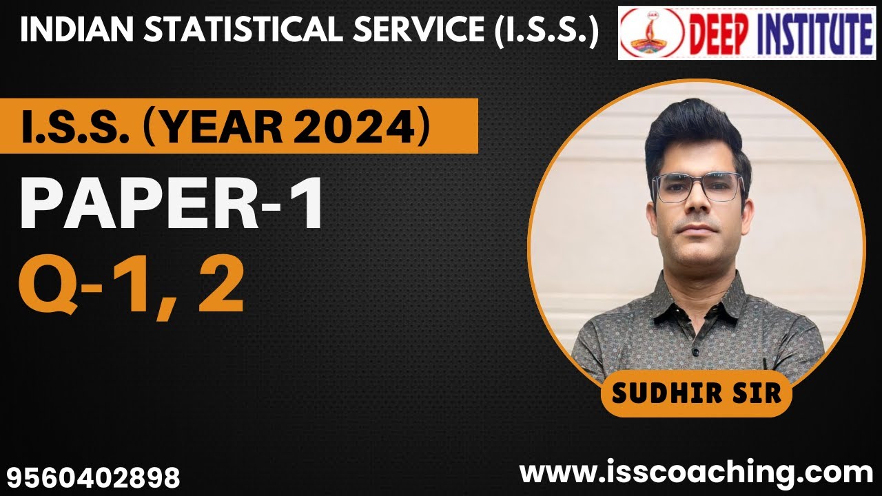 ISS PYQ 2024 Paper1 Q 1,2. Solutions By Sudhir Sir Deep Institute - YouTube