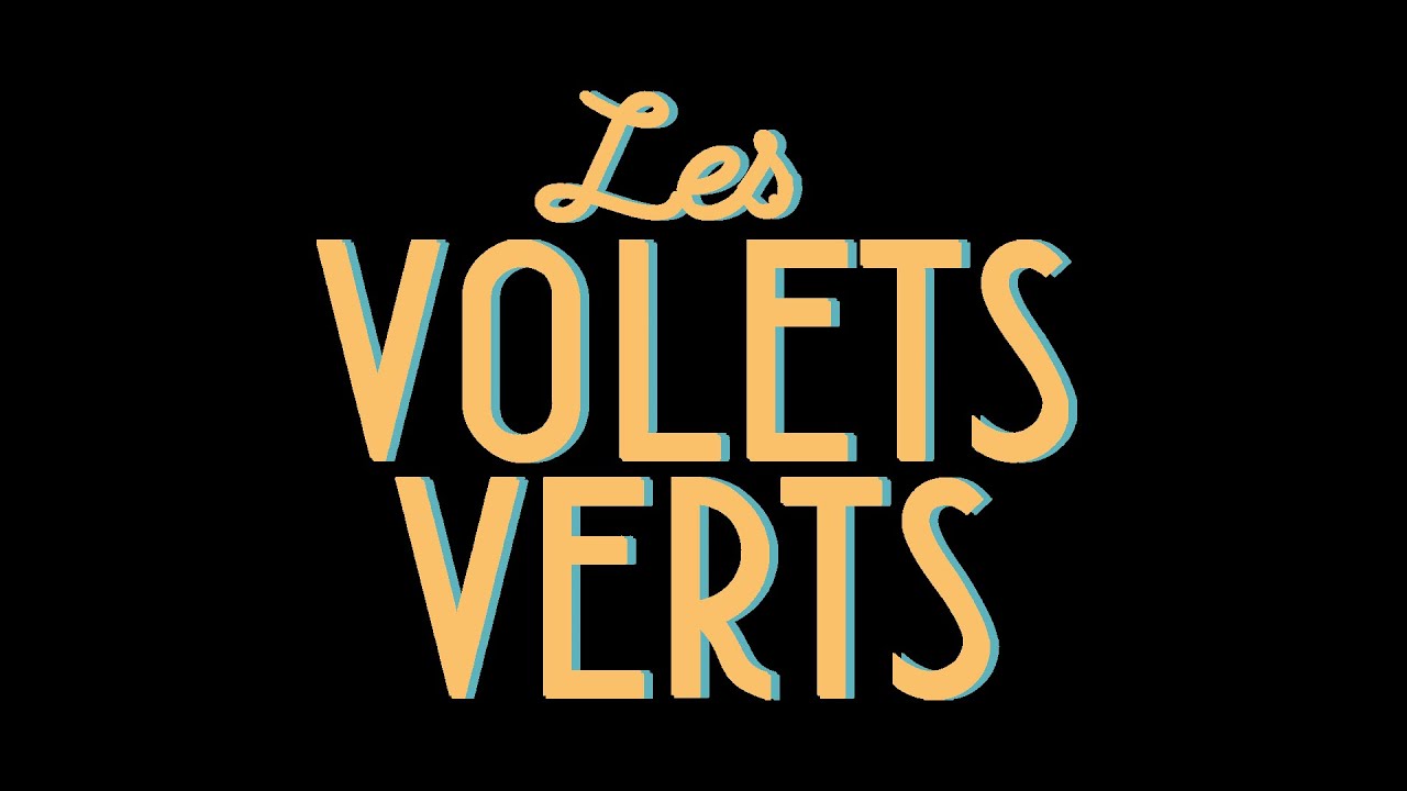 LES VOLETS VERTS | Actuellement au cinéma - YouTube