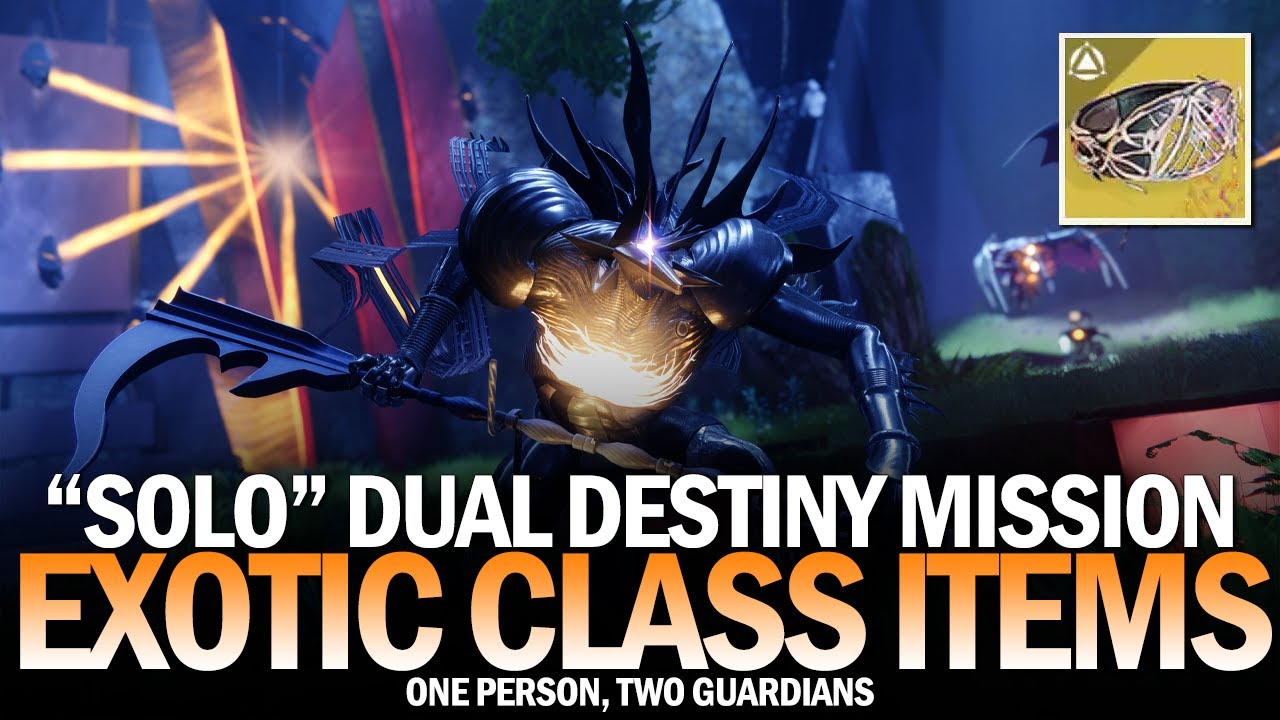 "Solo" Dual Destiny Exotic Class Item Mission (One Person, Two ...