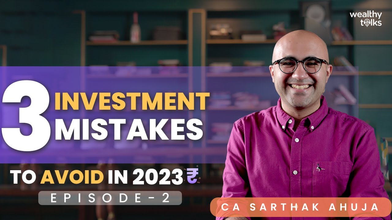 How To Grow Your Wealth Through 2023 Recession | CA Sarthak Ahuja | Wealthy Talks - YouTube