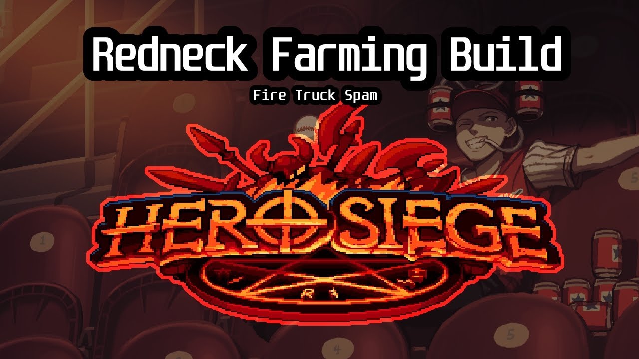 Hero Siege2 S1 - Redneck Hell5 7-2 Farming Test (Pickup Raid Spam ...